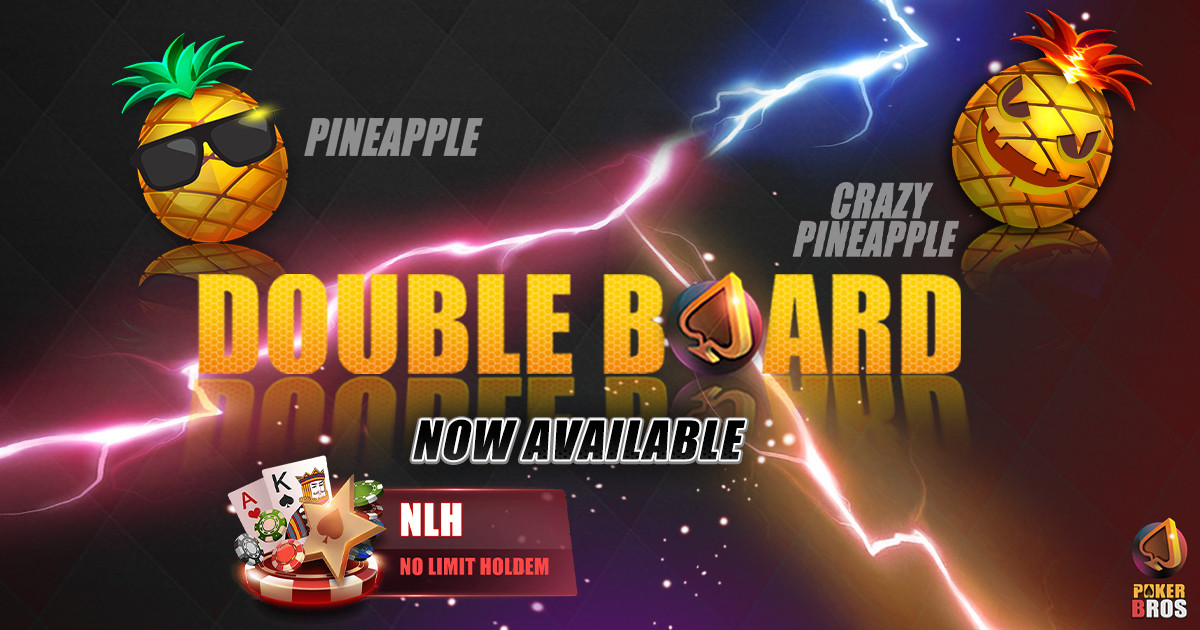 Double Board Expands! - PokerBros