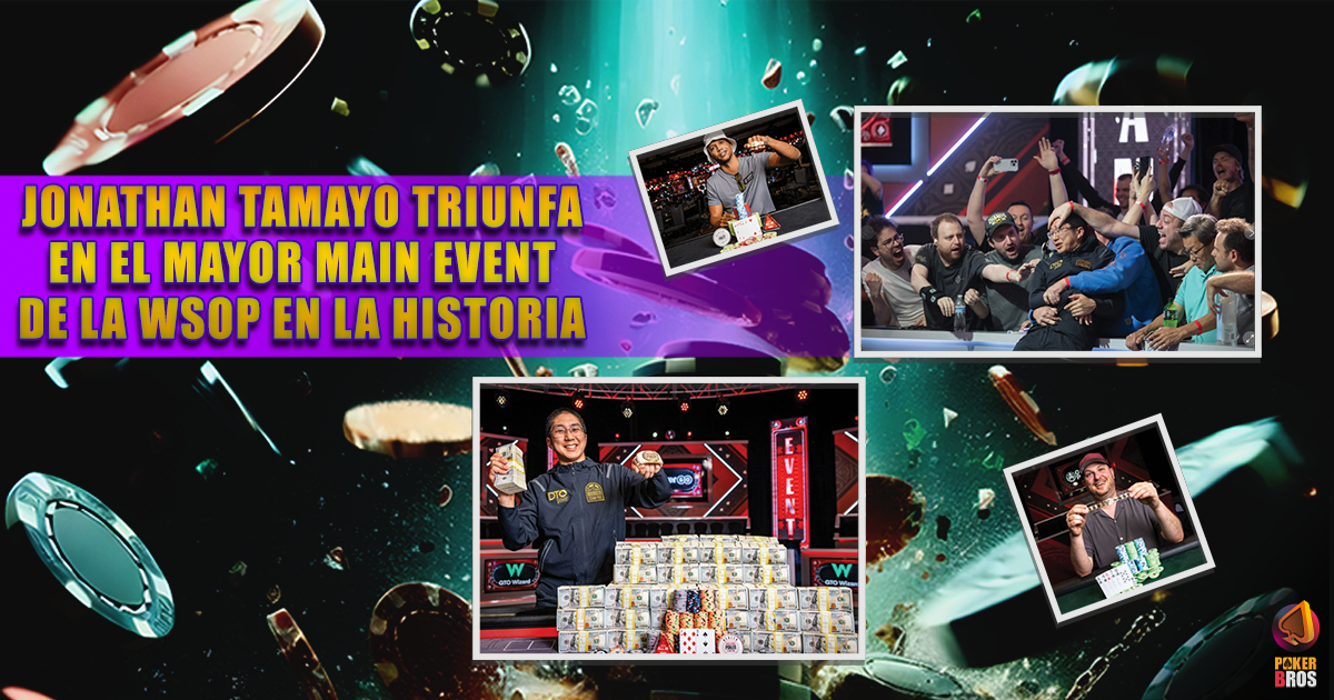 Jonathan Tamayo Triunfa en el Mayor Main Event de la WSOP en la ...